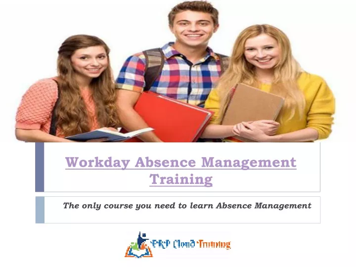 PPT - Workday Absence Management Training PowerPoint Presentation, free ...