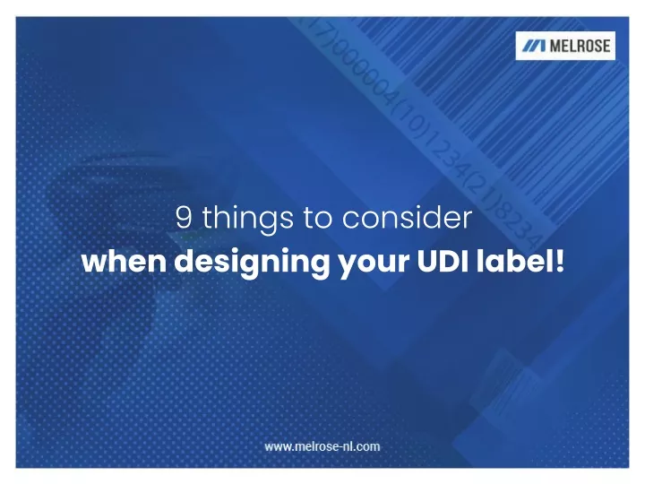 PPT - 9 things to consider when designing your UDI label! PowerPoint ...