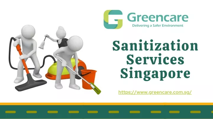 PPT - Best Sanitisation Services in Singapore - GreenCare PowerPoint Presentation - ID:11304713