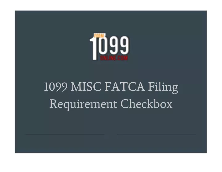 PPT - File 1099 MISC Online - File 1099 Electronically PowerPoint ...