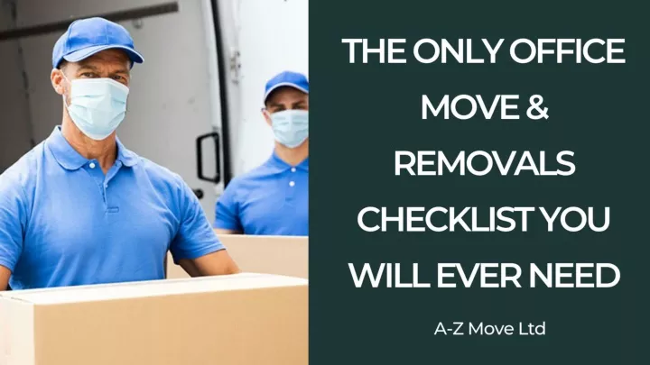 PPT - The Only Office Move & Removals Checklist You Will Ever Need ...