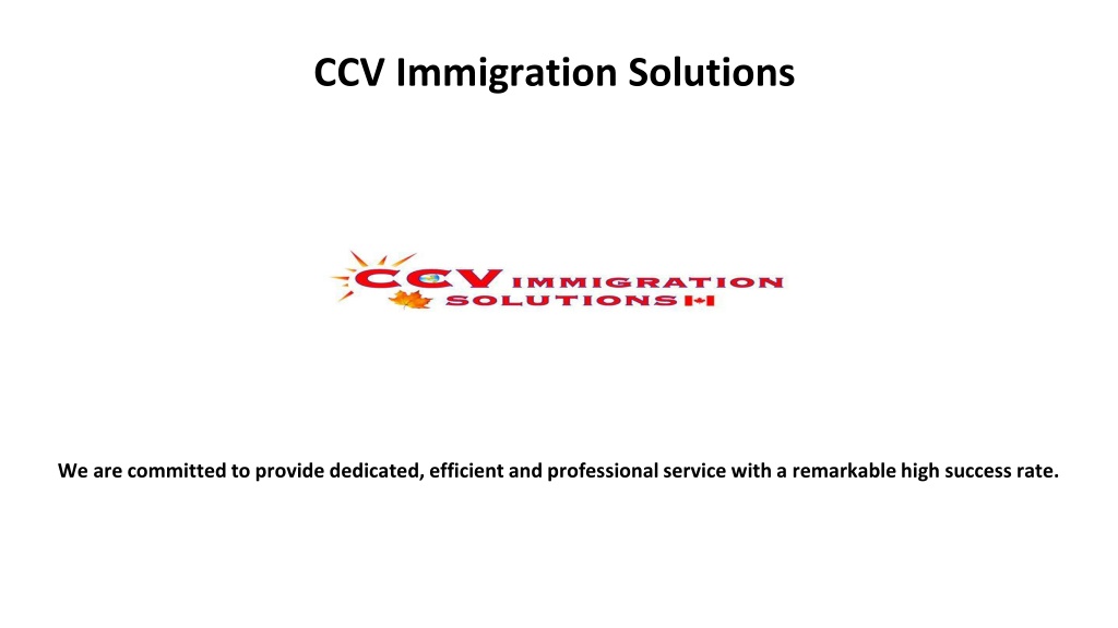 PPT - Canada’s Skilled Worker Visa_ CCV Immigration Solutions ...