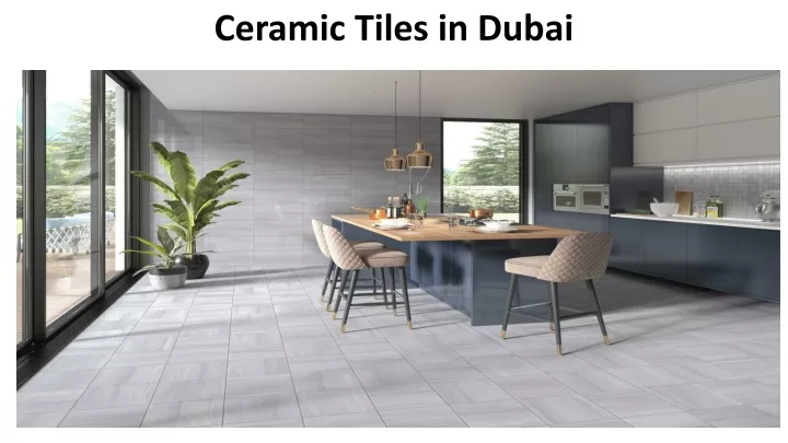 PPT - Ceramic Tiles in Dubai PowerPoint Presentation, free download ...