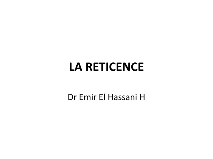 PPT - LA RETICENCE PowerPoint Presentation, free download - ID:11316243