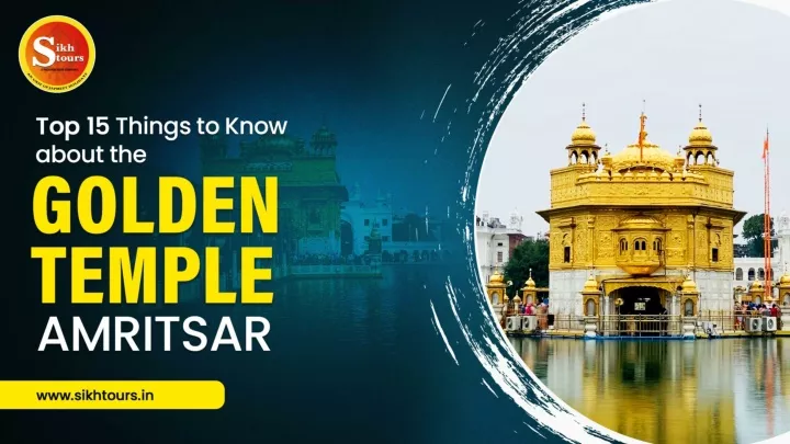PPT - Top 15 Things to Know about the Golden Temple, Amritsar ...