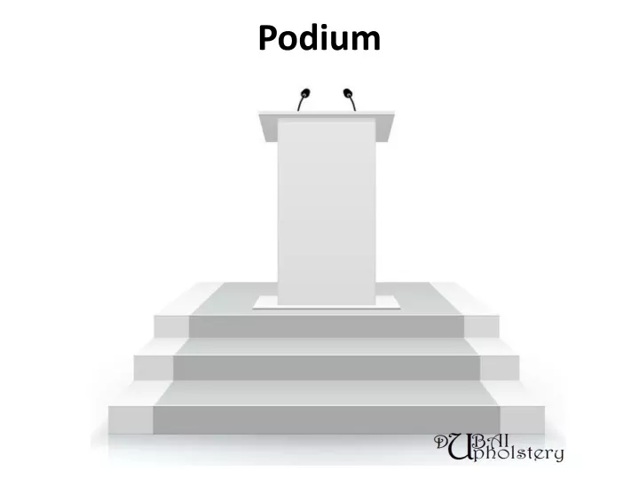PPT - Podium PowerPoint Presentation, free download - ID:11322530