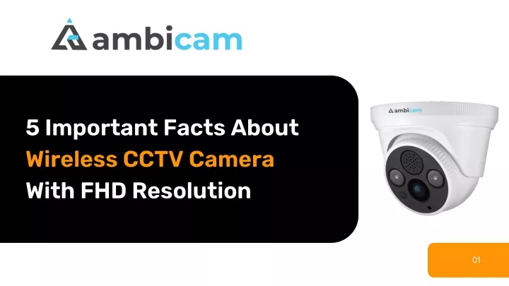 PPT - 5 Important Facts About Wireless CCTV Camera With FHD Resolution ...