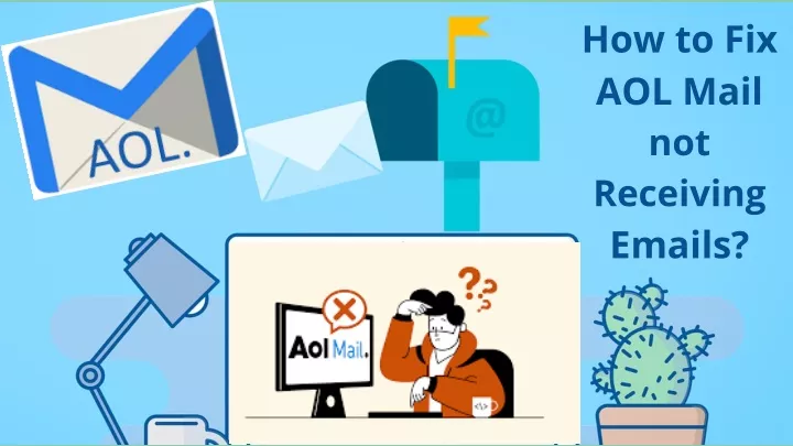 PPT - How to Fix AOL Mail not Receiving Emails? PowerPoint Presentation ...