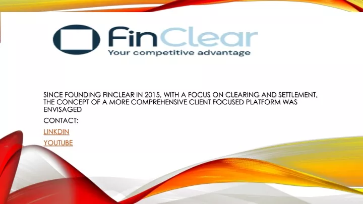 PPT - Finclear - The Financial markets infrastructure PowerPoint ...