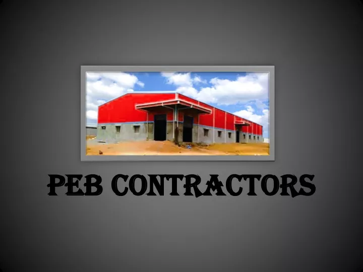PPT - PEB Steel Building Contractors| PEB Company| PEB Steel Builders ...
