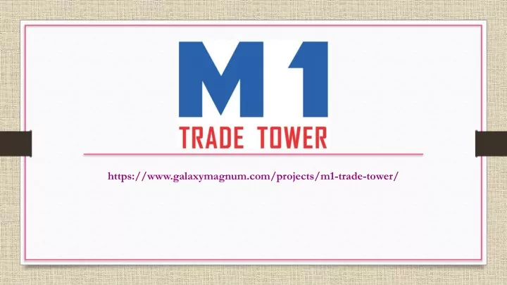 PPT - M1 Trade Tower PowerPoint Presentation, free download - ID:11324847