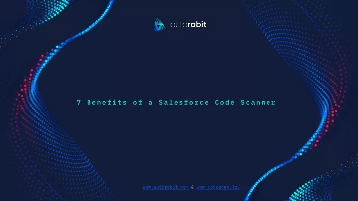 PPT - 7 Benefits of a Salesforce Code Scanner PowerPoint Presentation ...