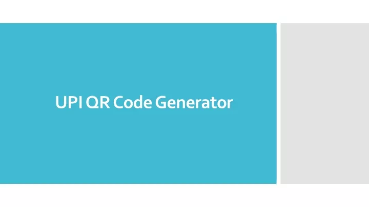 PPT - UPI QR Code Generator PowerPoint Presentation, free download - ID ...