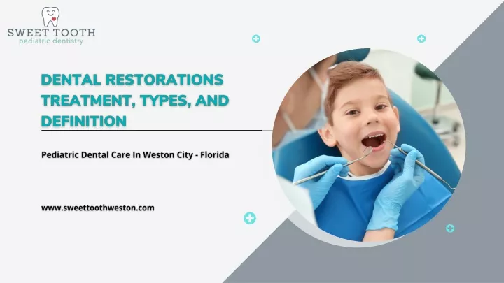 PPT - Dental Restorations Treatment, Types, And Definition PowerPoint ...