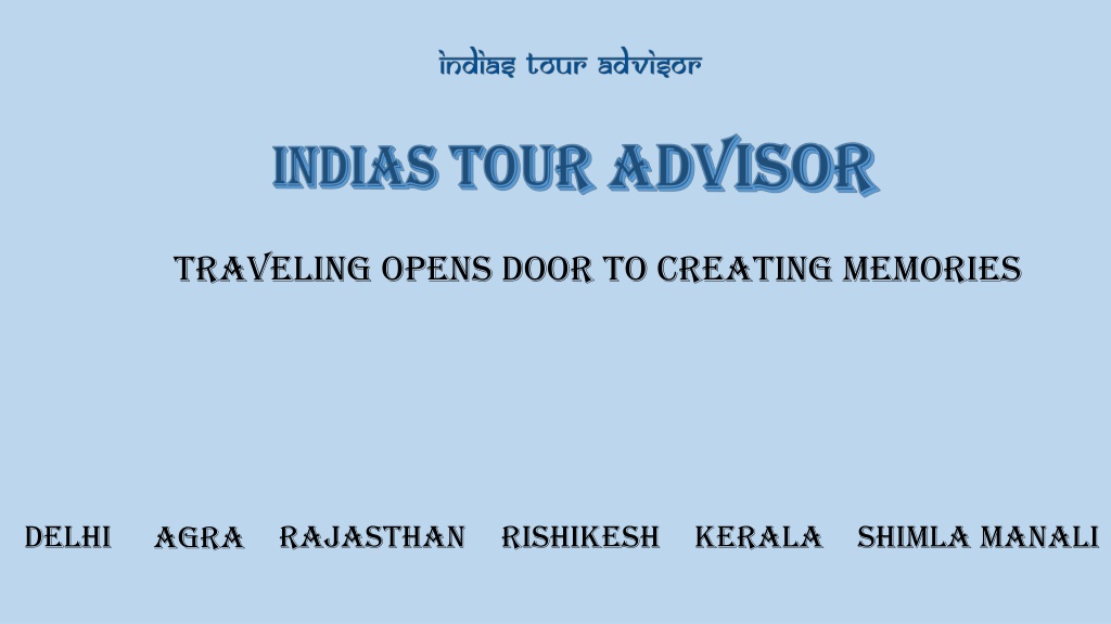 PPT - Best Tour Package Provider In India - Indias Tour Advisor ...