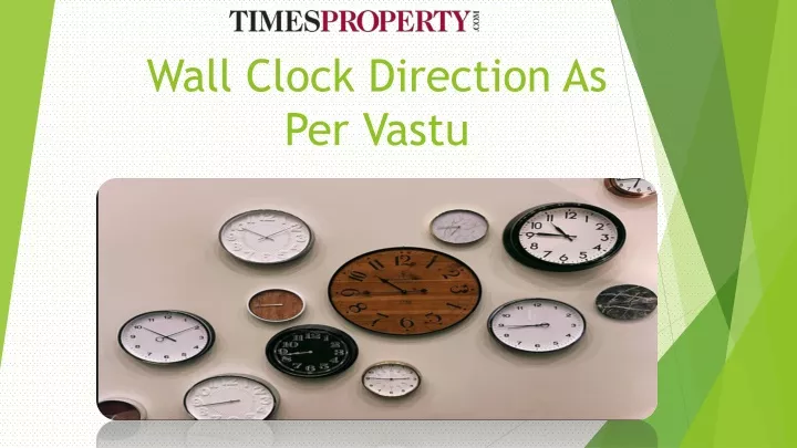 PPT - Selecting a good wall clock direction as per Vastu PowerPoint ...