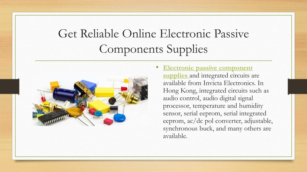 PPT - Purchase Reliable Electronic Passive Components Online PowerPoint ...