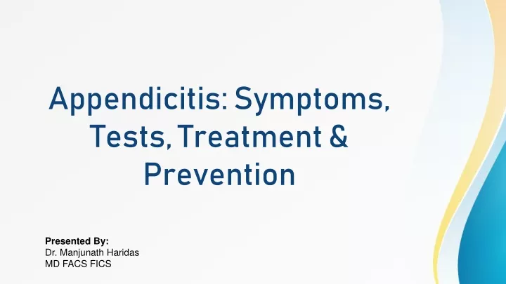 PPT - Appendicitis Symptoms, Tests, Treatment & Prevention PowerPoint ...