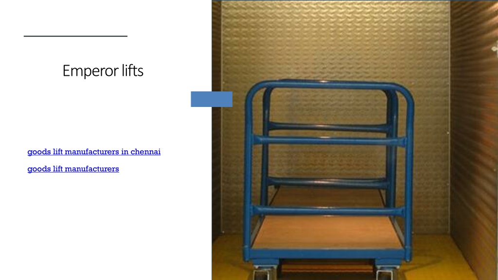PPT - goods lift manufacturers PowerPoint Presentation, free download ...