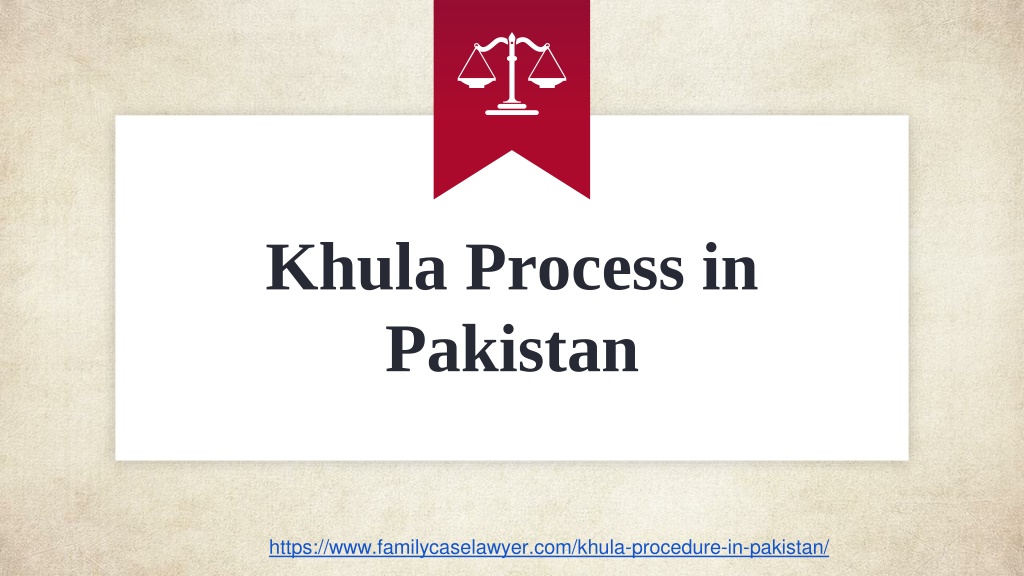 PPT - Legal Khula Process in Pakistan For Female PowerPoint ...