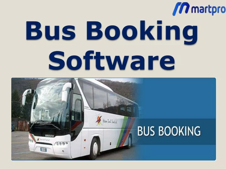 PPT - Bus Booking Software PowerPoint Presentation, free download - ID:11340573