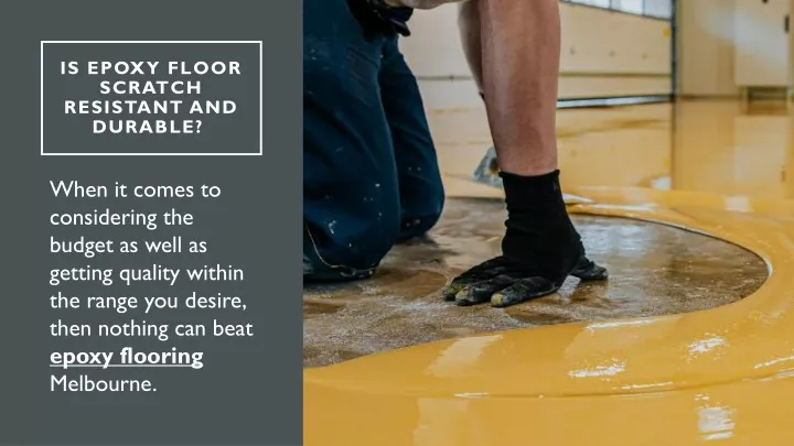 PPT - Is Epoxy Floor Scratch Resistant And Durable PowerPoint ...
