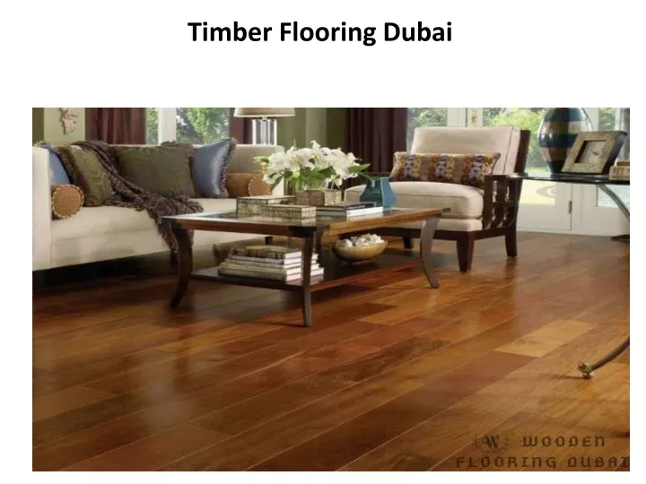 PPT - woodenflooringdubai.com_timber Flooring Dubai PowerPoint Presentation - ID:11345067