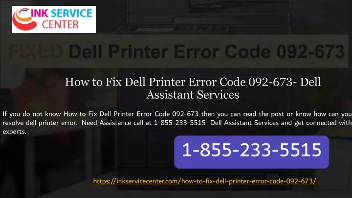 PPT - How to Fix Dell Printer Error Code 092-673- 1-855-233-5515 - Dell Assistant Services ...