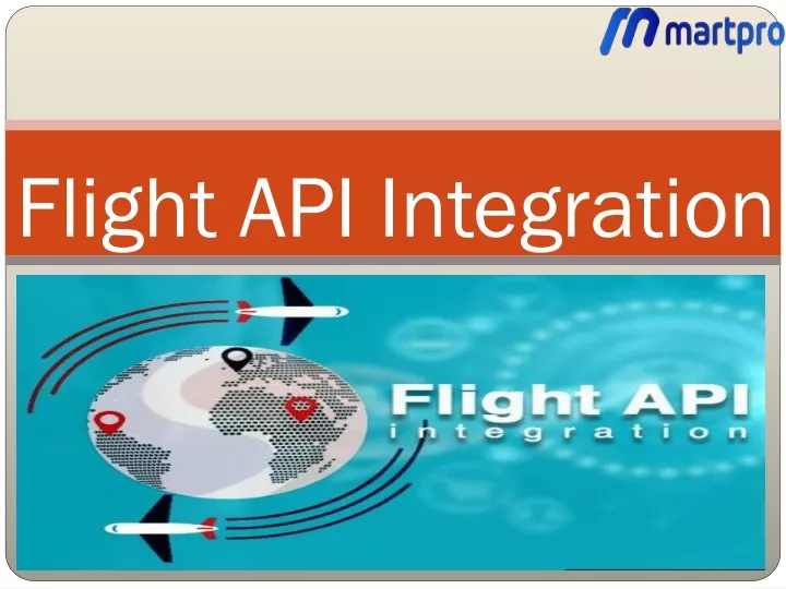 PPT Flight API Integration PowerPoint Presentation Free Download 