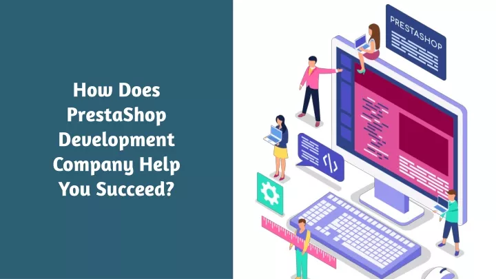 PPT - How Does PrestaShop Development Company Help You Succeed? PowerPoint Presentation - ID ...