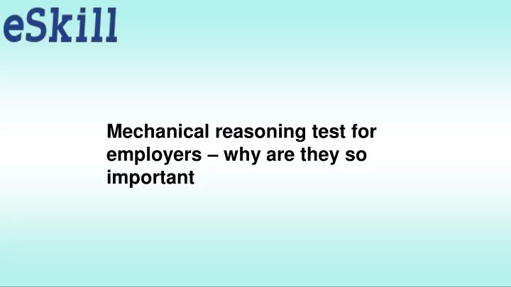 PPT - Mechanical reasoning test for employers – why are they so ...