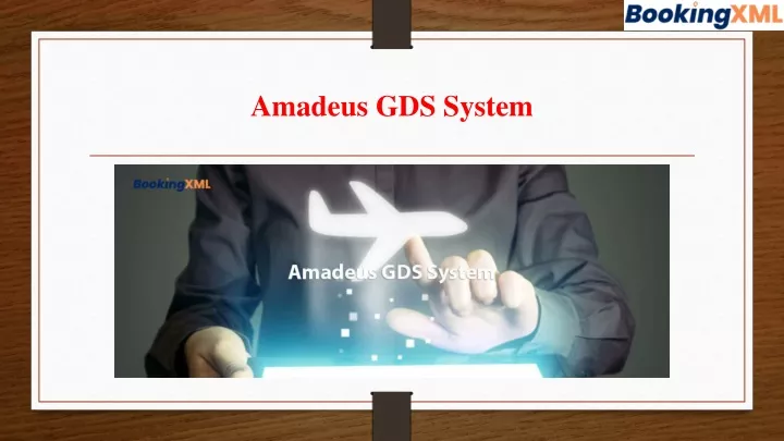 PPT - Amadeus GDS System PowerPoint Presentation, free download - ID ...