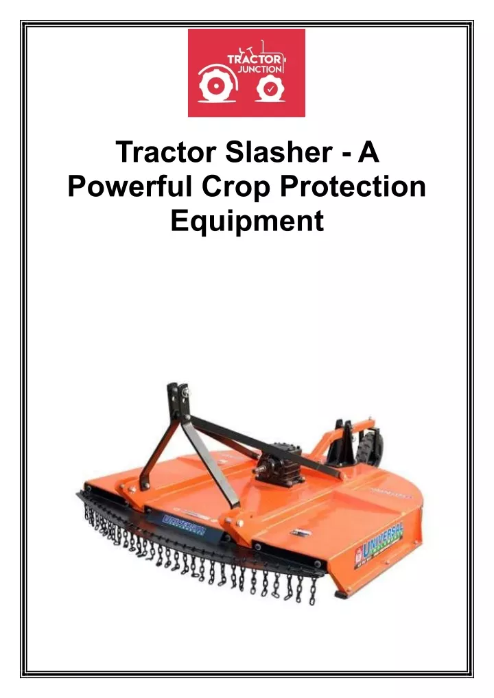 PPT - Tractor Slasher - A Powerful Crop Protection Equipment PowerPoint ...