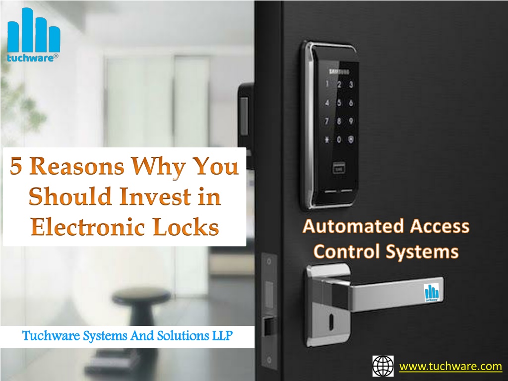 Ppt 5 Reasons Why You Should Invest In Electronic Locks Powerpoint