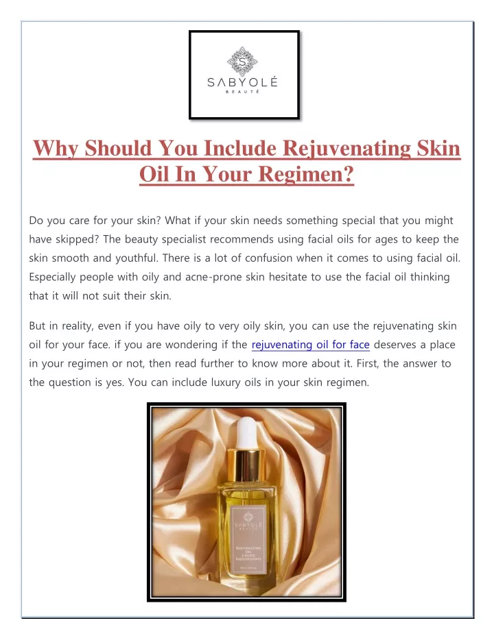 PPT - Why Should You Include Rejuvenating Skin Oil In Your Regimen ...