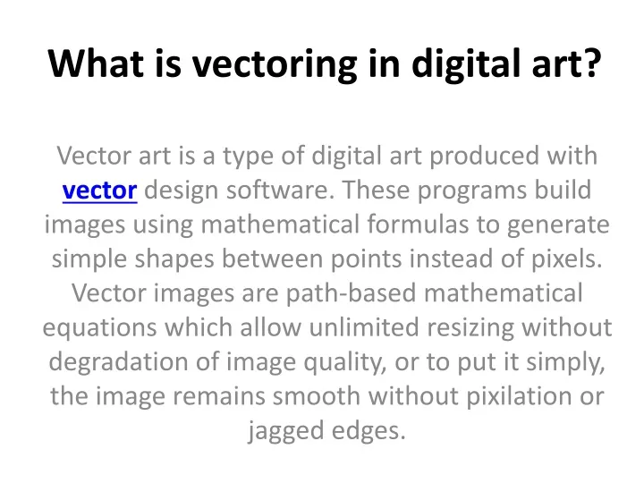 PPT - What is vectoring in digital art? PowerPoint Presentation, free ...