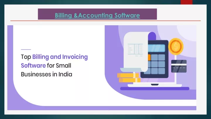 PPT - Billing & Accounting Software For Small Business in India for ...