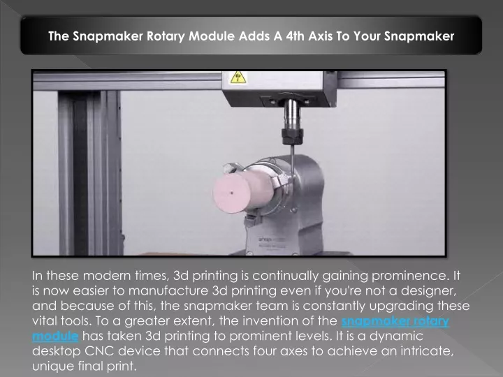 PPT - The Snapmaker Rotary Module Adds A 4th Axis To Your Snapmaker ...