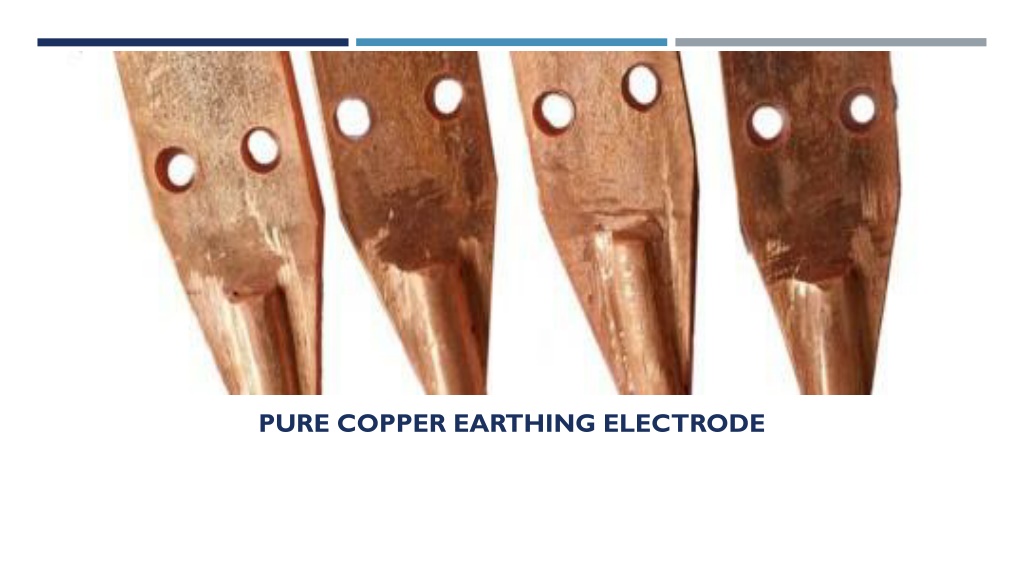 PPT - Pure Copper Earthing Electrode ~ Chemical Earthing/ Gel Earthing ...