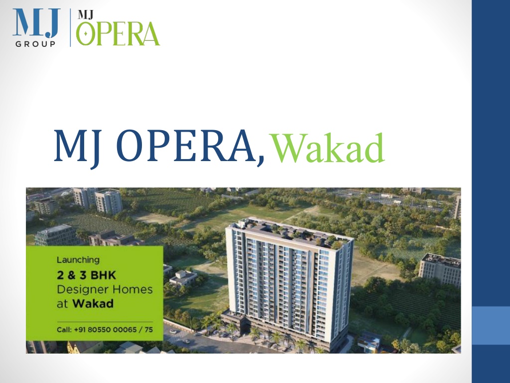 PPT - 2bhk and 3bhk premium flats at MJ opera in Wakad.pptx PowerPoint Presentation - ID:11360475