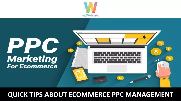 Ppt Quick Tips About Ecommerce Ppc Management Powerpoint Presentation