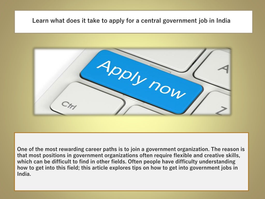PPT - Careers in Central Government Indian Jobs PowerPoint Presentation ...