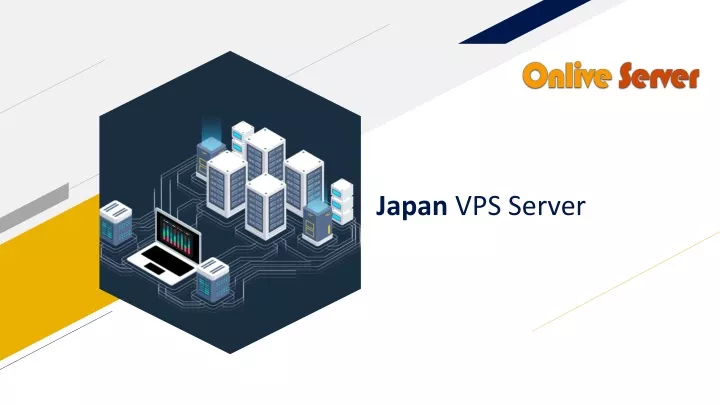 PPT - Host Your High-traffic Websites on Japan VPS Server PowerPoint ...