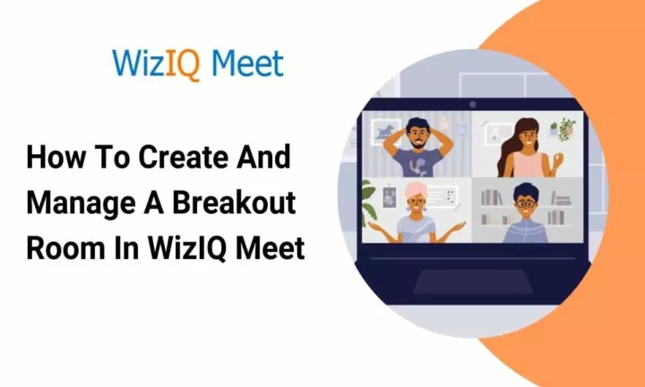 PPT - How To Create And Manage A Breakout Room In WizIQ Meet PowerPoint ...