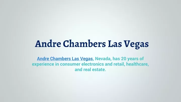 PPT - Andre Chambers Las Vegas Shares 5 Business Consulting Tips PowerPoint Presentation - ID ...