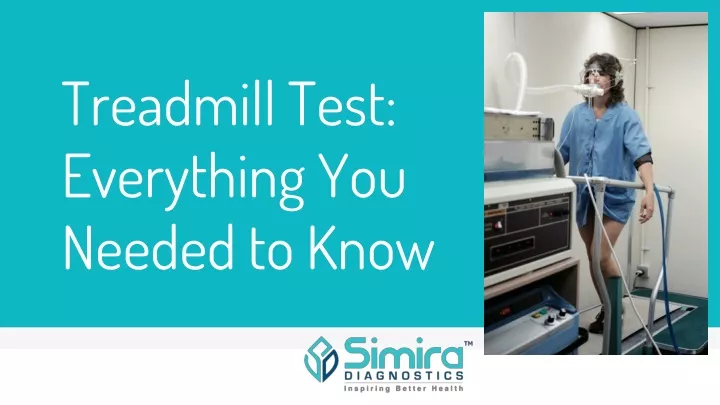 PPT - Treadmill Test_ Everything You Needed to Know PowerPoint ...