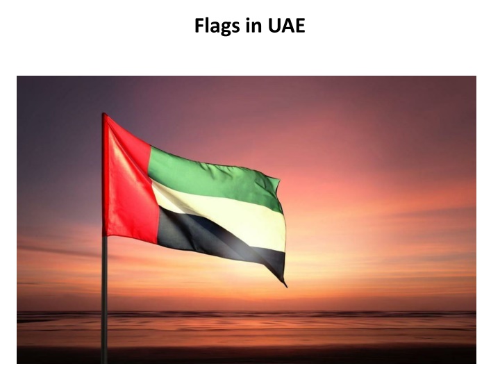 PPT - Flags in UAE PowerPoint Presentation, free download - ID:11371767