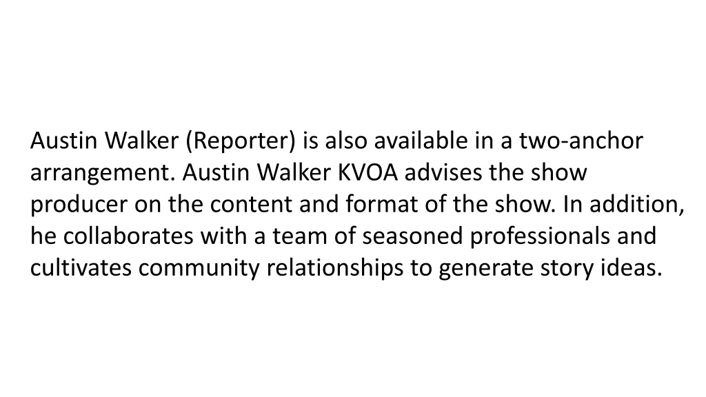 PPT - Austin Walker (Reporter) - A Passionate Influencer PowerPoint ...