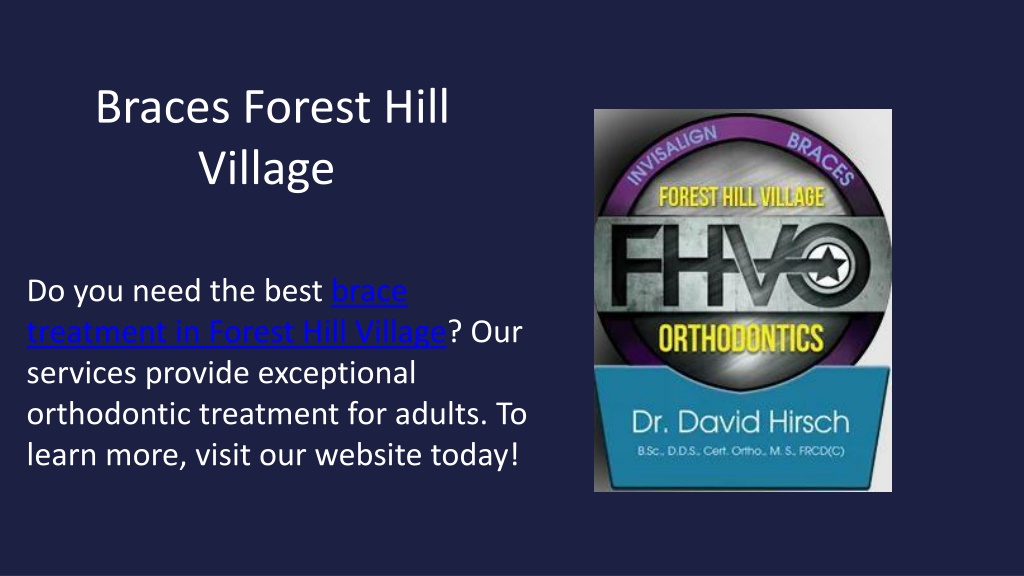PPT - Braces Forest Hill Village PowerPoint Presentation, free download ...