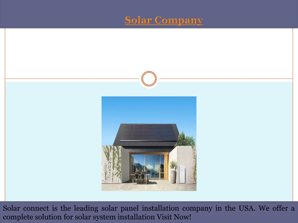 PPT - Best Company for Solar Installation In USA | Solar Connect ...